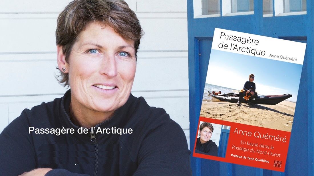 Livre : Passagère de l'Arctique de Anne Quéméré en kayak dans le ...